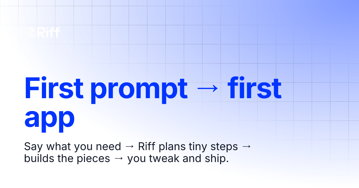 First prompt → first app | Riff
