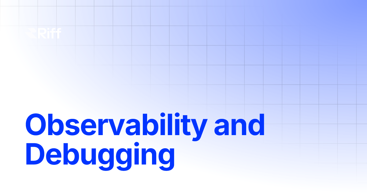 Observability and Debugging | Riff